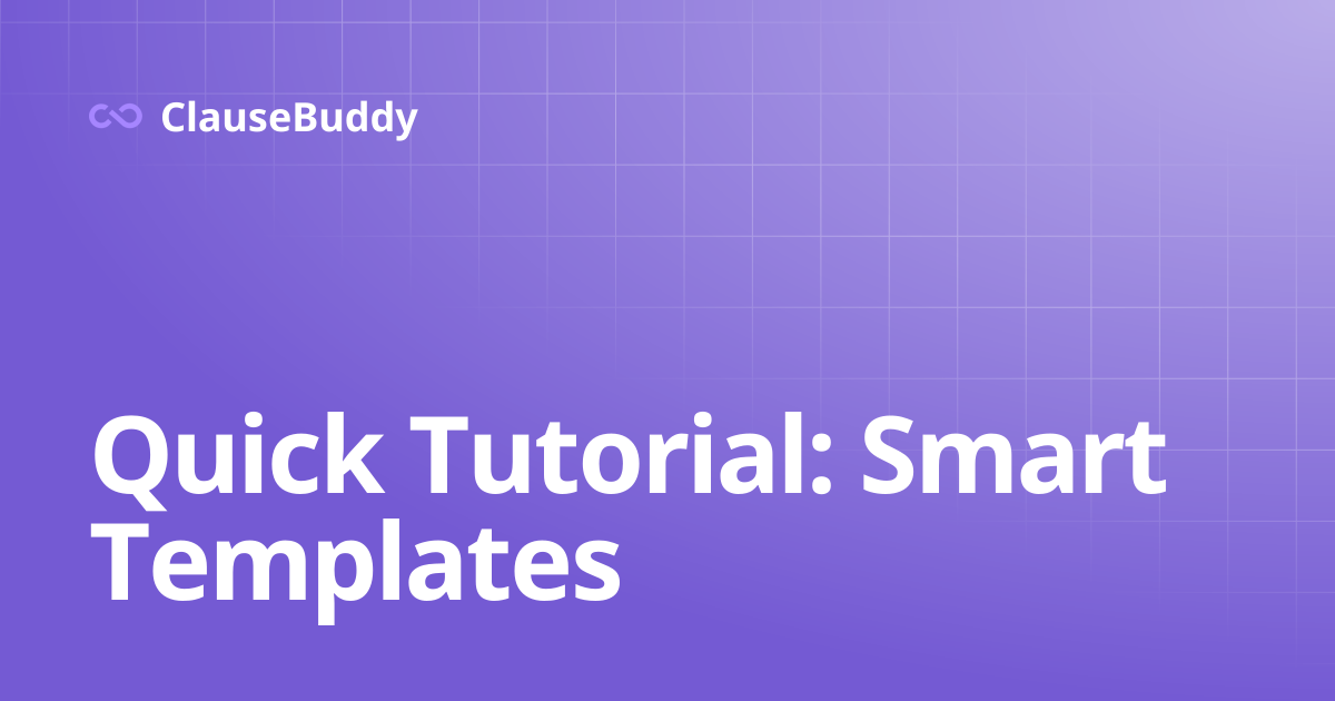 Quick Tutorial: Smart Templates | Smart Templates | ClauseBuddy