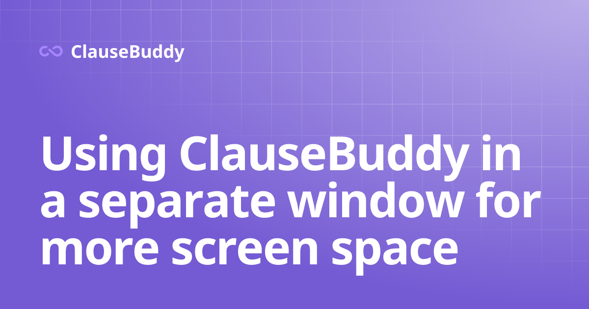Using ClauseBuddy in a separate window for more screen space | ClauseBuddy